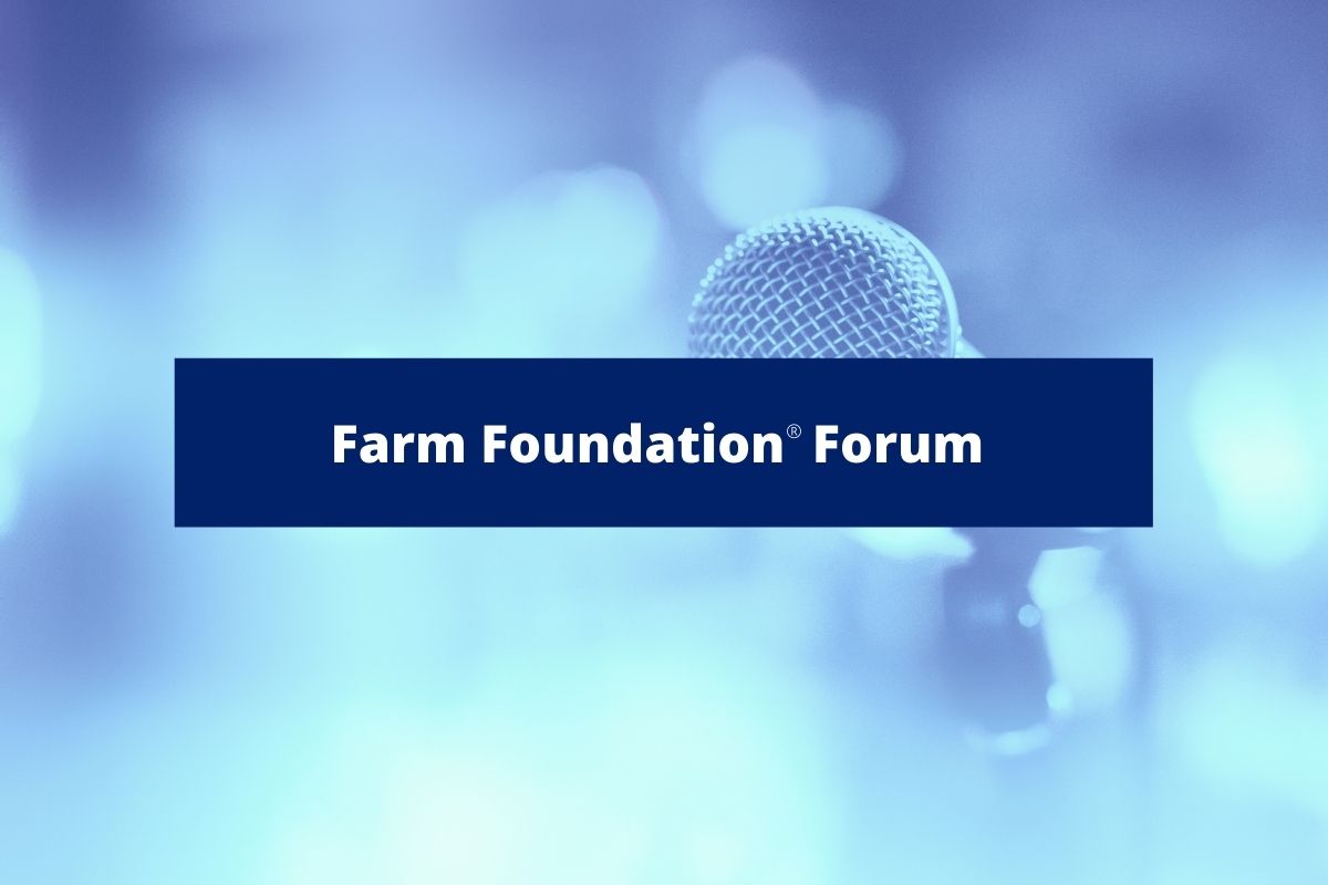 Farm Foundation® Forum Discussed the Current State of Environmental ...