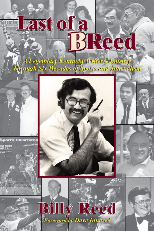 Six decades of sportswriter Billy Reed - Kentucky Living